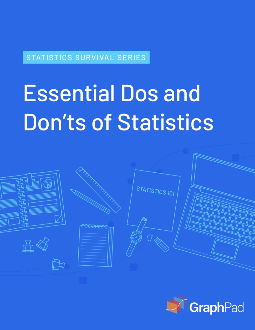 Essential Dos and Don'ts of Statistics